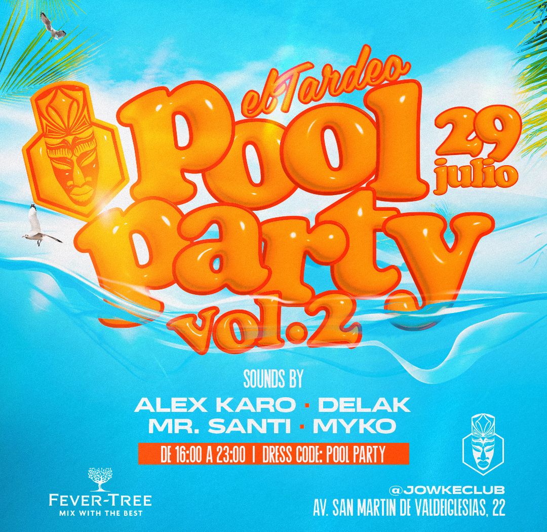 Pásatelo en grande en la Pool Party de la discoteca Jowke de Alcorcón ...